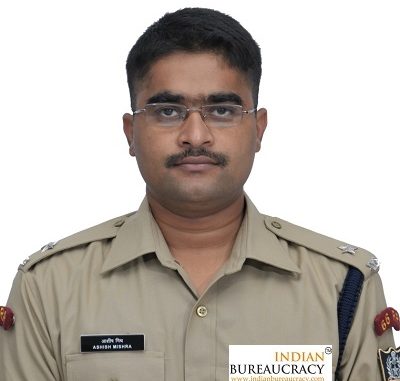Ashish Kumar Mishra IPS transferred to Delhi | Indian Bureaucracy is an Exclusive News Portal