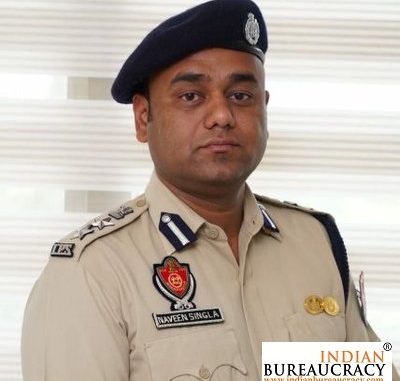 Naveen Singla IPS posted as DIG, Intelligence, SAS Nagar, Punjab | Indian Bureaucracy is an ...