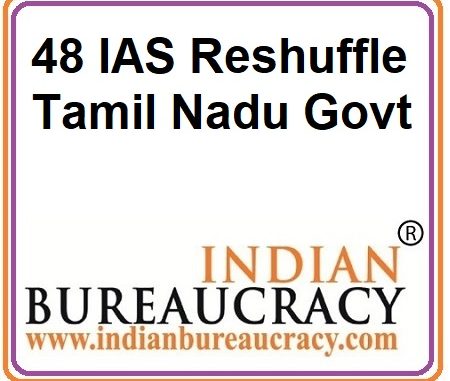 Major Reshuffle in Tamil Nadu | 48 IAS Transferred, See full List ...
