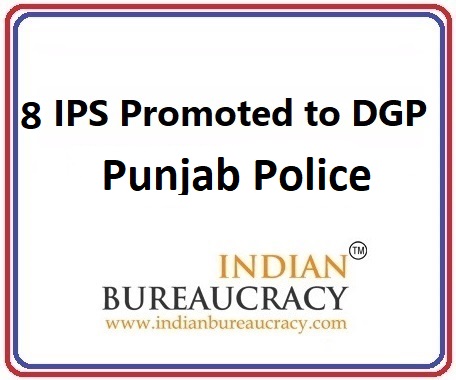 Eight 1994-Batch Punjab IPS Officers Promoted to DGP Rank