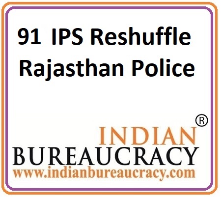 Inside Rajasthan’s IPS Shake-Up: Range-by-Range Mapping of 91 Transfers ...